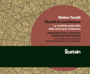 Mobilità sostenibile dallo sharing al metaverso, esce saggio Matteo ...